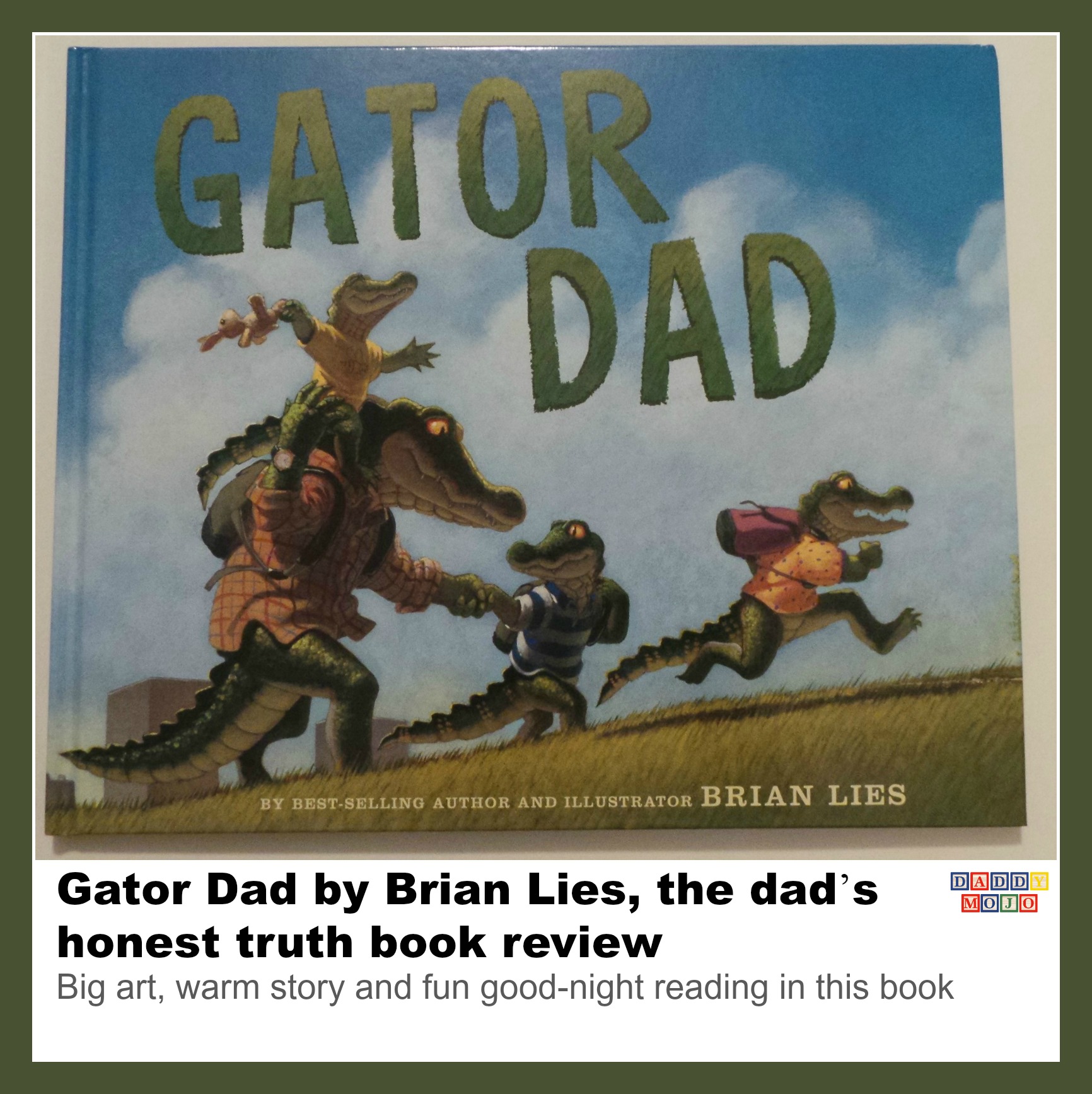 Gator Dad by Brian Lies, the dad’s honest truth book review