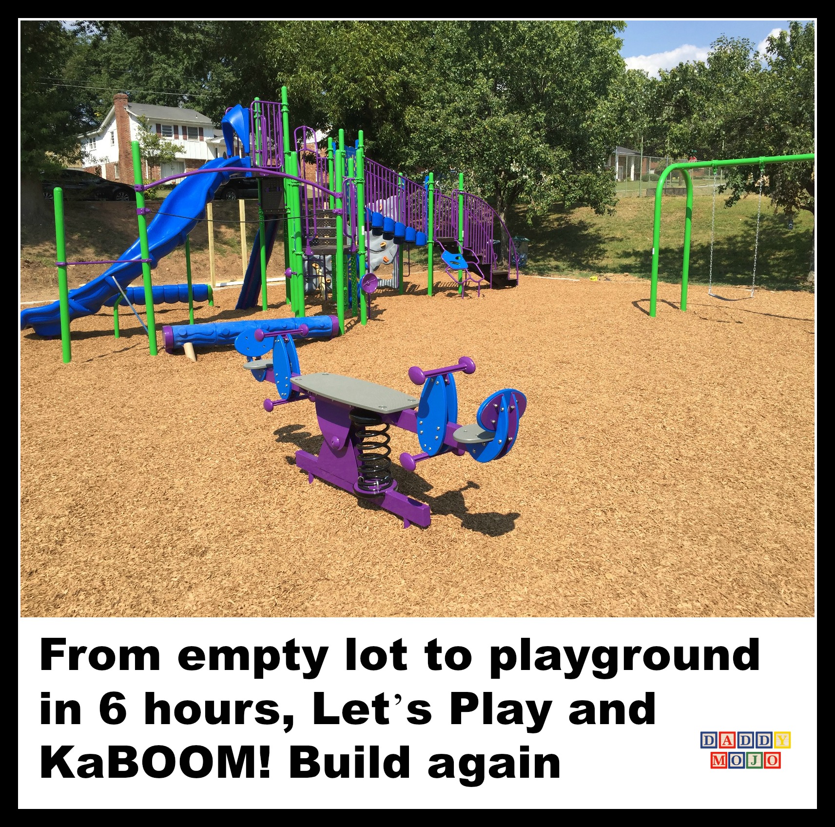From empty to a playground in 6 hours, Let’s Play and KaBOOM! Build again